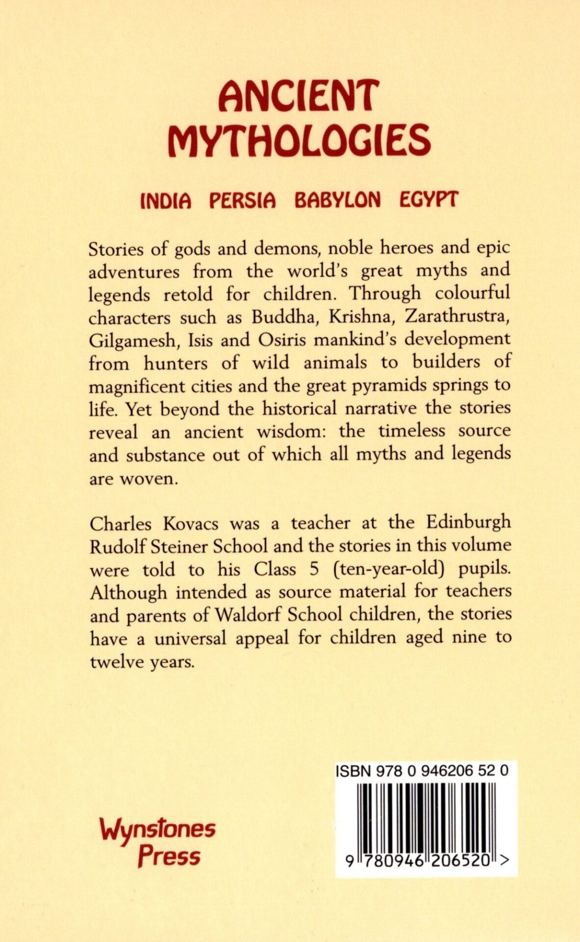 Ancient Mythologies: India, Persia, Babylon, Egypt