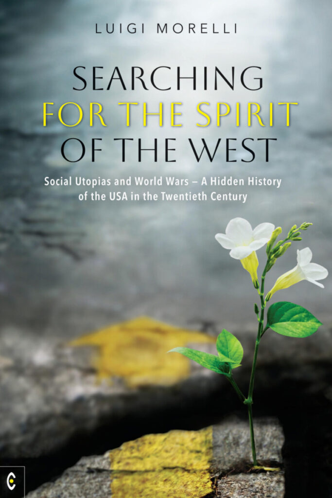 Searching for the Spirit of the West Social Utopias and World Wars: A ...