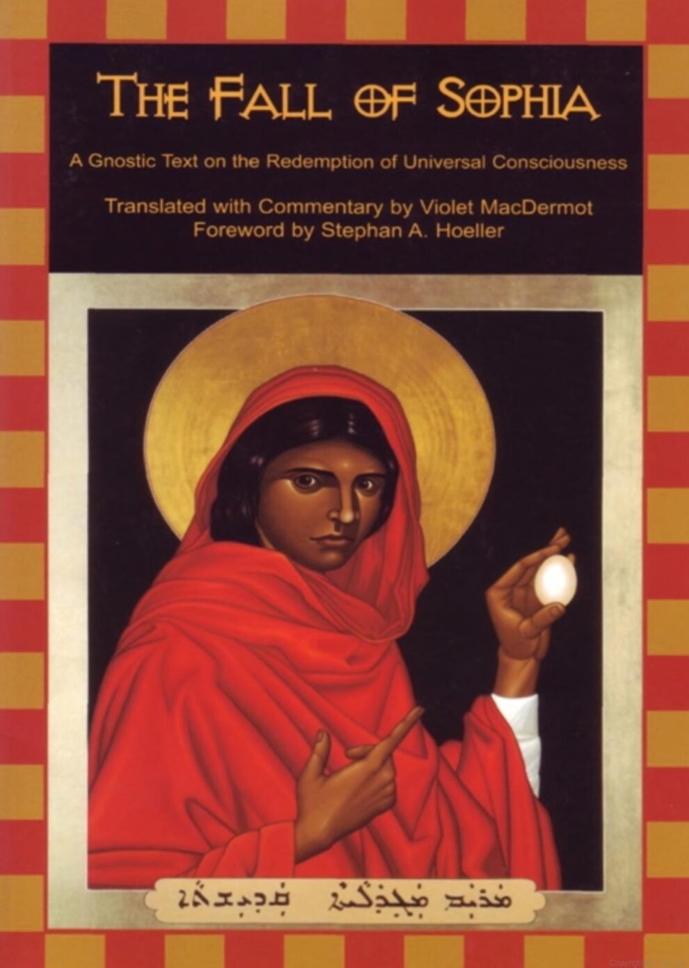 The Fall of Sophia: A Gnostic Text on the Redemption of Universal ...