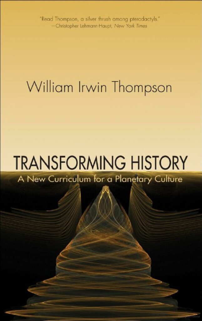 Transforming History: A New Curriculum for a Planetary Culture